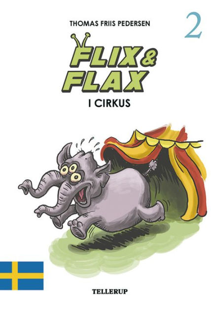 Flix & Flax #2: Flix & Flax i cirkus by Thomas Friis Pedersen | eBook ...