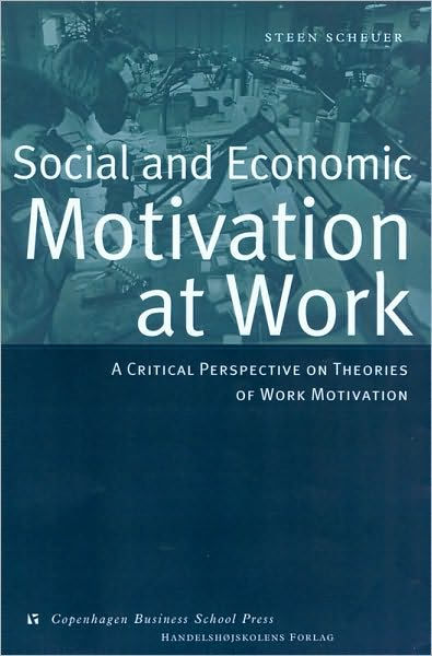Social and Economic Motivation at Work: Theories of Work Motivation ...
