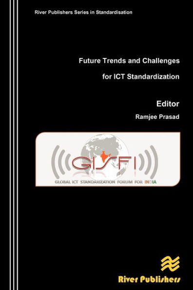 Future Trends and Challenges for ICT Standardization by Ramjee Prasad ...