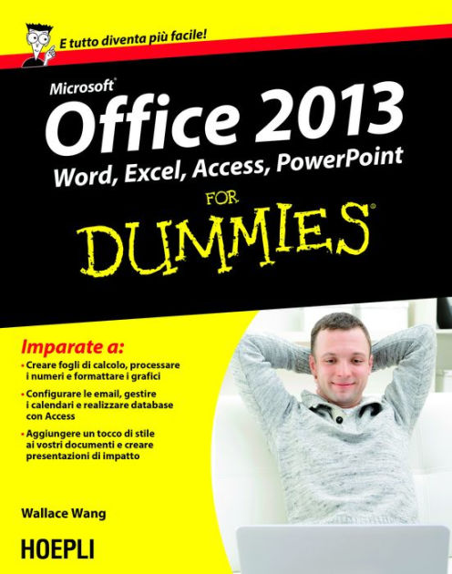 Office 2013 For Dummies: Word, Excel, Access, PowerPoint by Wallace ...