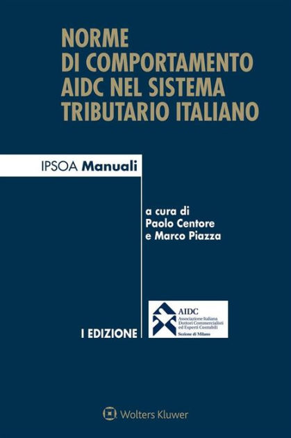 Norme di comportamento AIDC nel sistema tributario italiano by Paolo ...