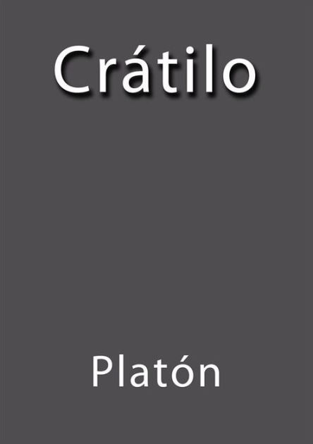 Crátilo by Platón | eBook | Barnes & Noble®