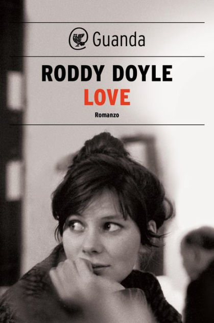 Love by Roddy Doyle | eBook | Barnes & Noble®