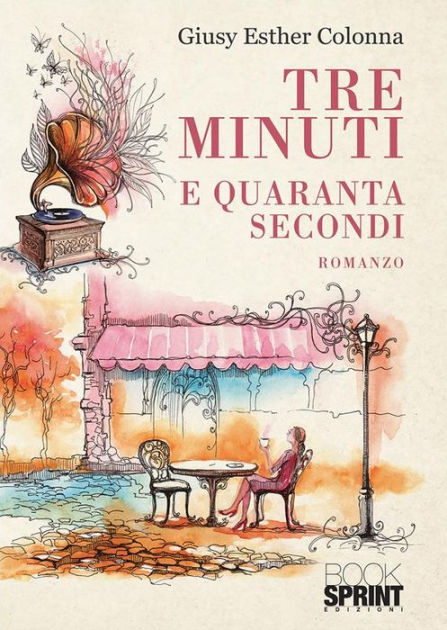 Tre minuti e quaranta secondi by Giusy Esther Colonna | eBook | Barnes ...
