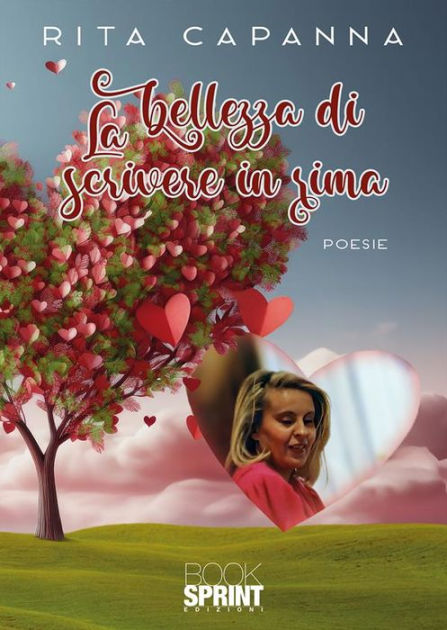 La bellezza di scrivere in rima by Rita Capanna | eBook | Barnes & Noble®
