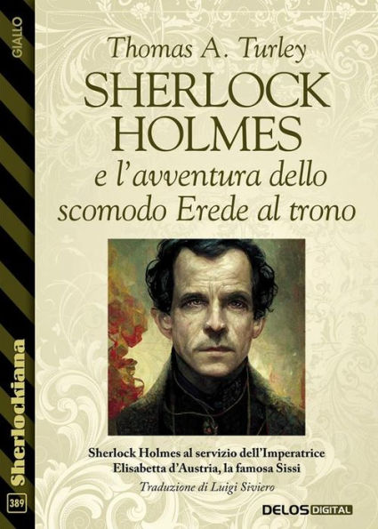 Sherlock Holmes e l'avventura dello scomodo Erede al trono by Thomas A ...