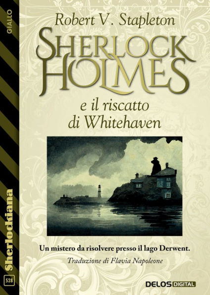 Sherlock Holmes e il riscatto di Whitehaven by Robert V. Stapleton ...