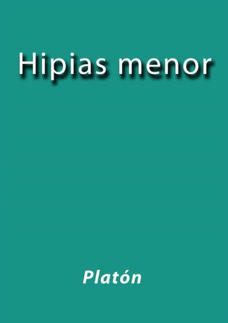 Hipias Menor by Platón | eBook | Barnes & Noble®