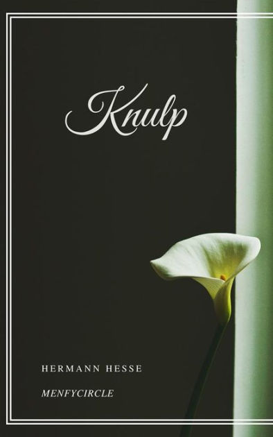 Knulp by Hermann Hesse, Paperback | Barnes & Noble®