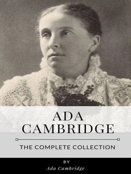 Ada Cambridge - The Complete Collection by Ada Cambridge | eBook ...