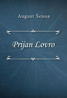 Prijan Lovro by August senoa | NOOK Book (eBook) | Barnes & Noble®