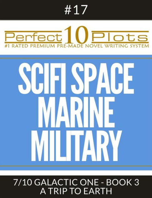 Perfect 10 SciFi Space / Marine / Military Plots #17-7 "GALACTIC ONE ...