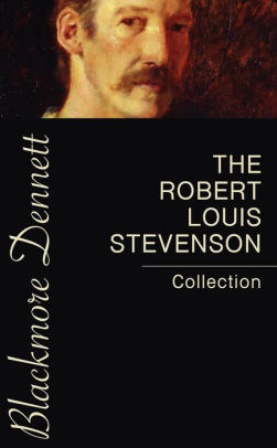 The Robert Louis Stevenson Collection by Robert Louis Stevenson | NOOK ...