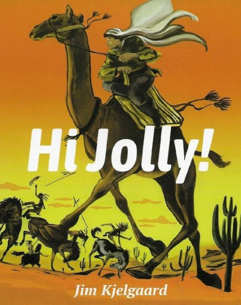 Hi Jolly! by Jim Kjelgaard | eBook | Barnes & Noble®