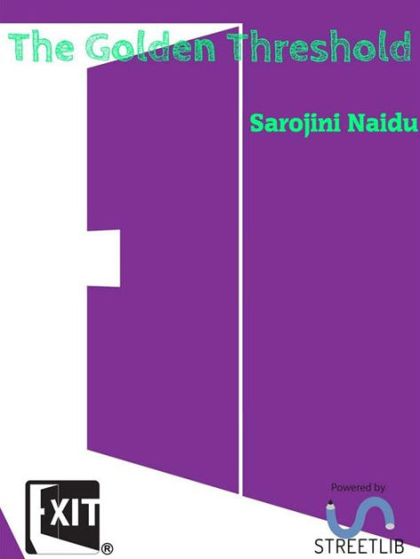 The Golden Threshold by Sarojini Naidu, Paperback | Barnes & Noble®