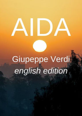 Aida: (english edition) by Giuseppe Verdi | NOOK Book (eBook) | Barnes ...