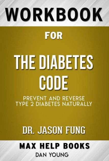 Workbook for The Diabetes Code: Prevent and Reverse Type 2 Diabetes ...