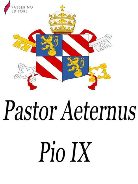 Pastor Aeternus by Pio IX | eBook | Barnes & Noble®