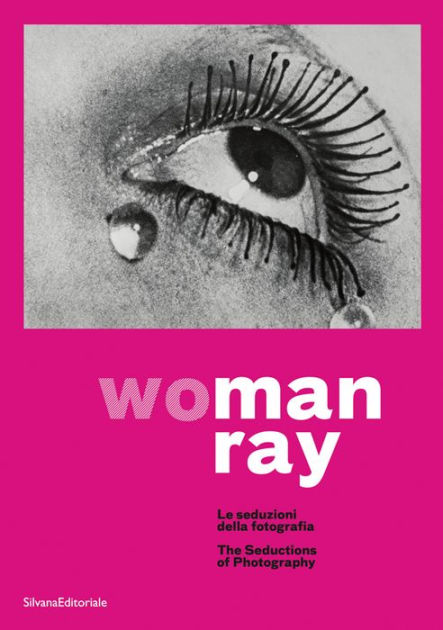 Man Ray: Woman: The Seductions of Photography by Man Ray, Paperback ...