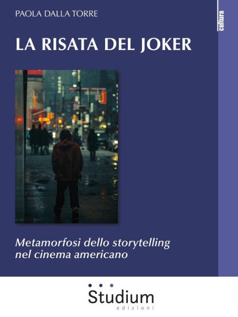 La risata del Joker: Metamorfosi dello storytelling nel cinema ...