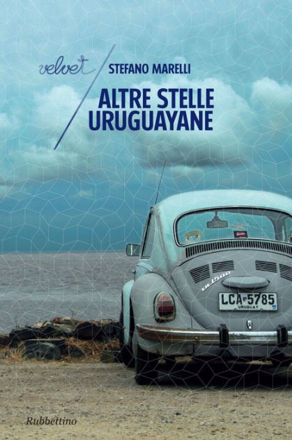 Altre stelle uruguayane by Stefano Marelli | eBook | Barnes & Noble®