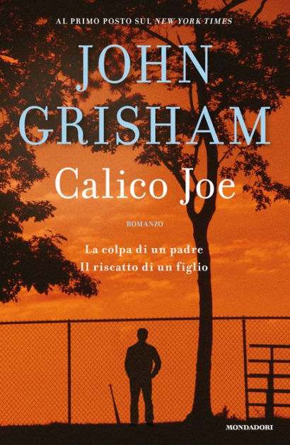 Calico Joe (Versione italiana) by John Grisham | eBook | Barnes & Noble®