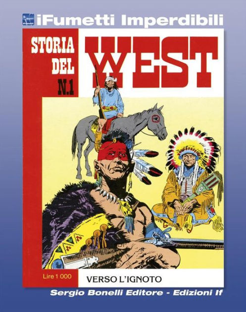 Storia del West n. 1 (iFumetti Imperdibili): Verso l'ignoto, Storia del ...
