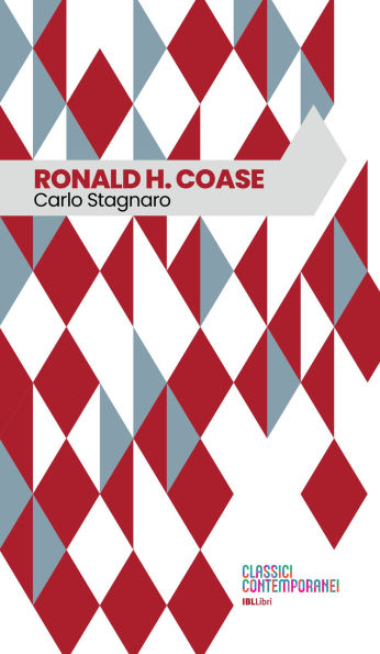 Ronald H. Coase by Carlo Stagnaro | eBook | Barnes & Noble®