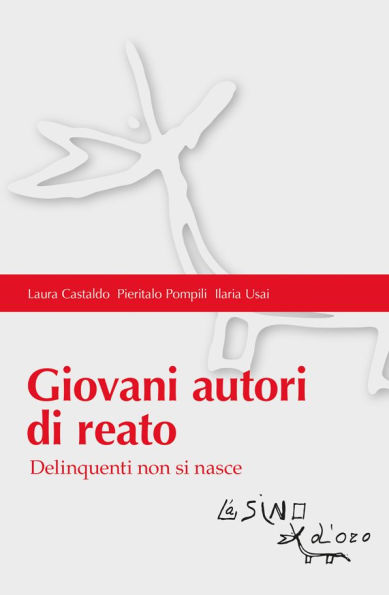 Giovani autori di reato: Delinquenti non si nasce by Laura Castaldo ...
