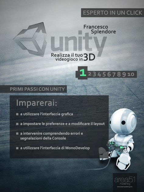 Unity: realizza il tuo videogioco in 3D. Livello 1: Primi passi con ...