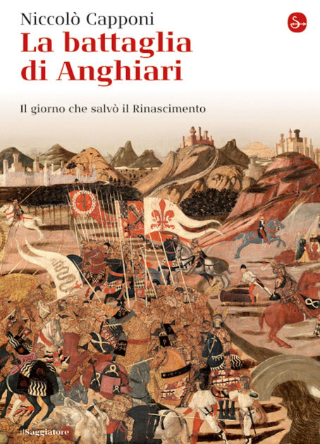 La battaglia di Anghiari by Niccolò Capponi | eBook | Barnes & Noble®