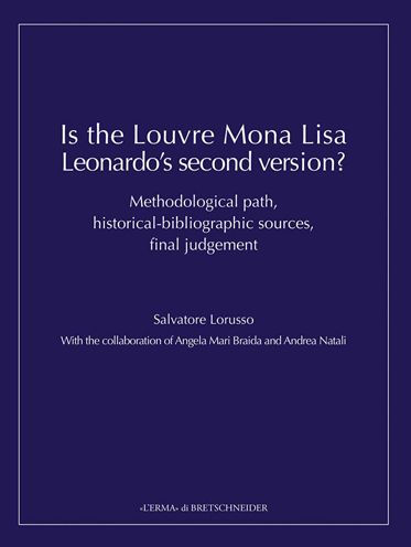 Is the Louvre Mona Lisa Leonardo's Second Version?: Methodological path ...