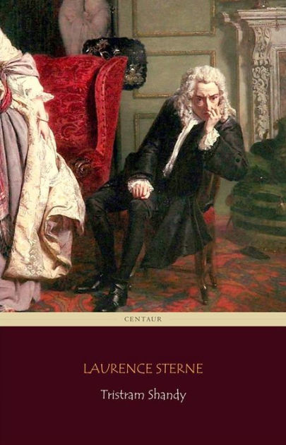 Tristram Shandy by Laurence Sterne, Paperback | Barnes & Noble®