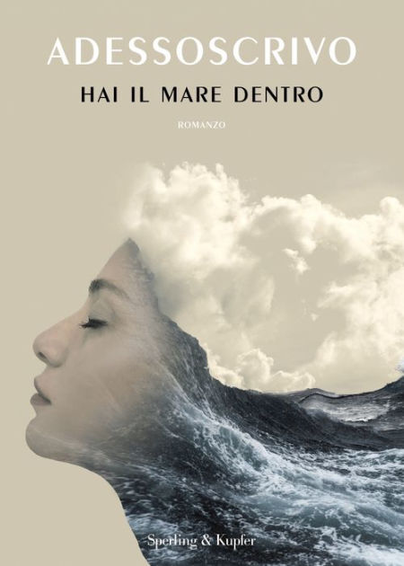 Hai il mare dentro by Adessoscrivo | eBook | Barnes & Noble®