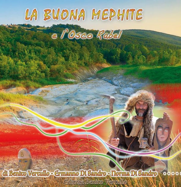 La Buona Mephite e l'Osco Rabel by Benito Vertullo, Ermanno Di Sandro e ...