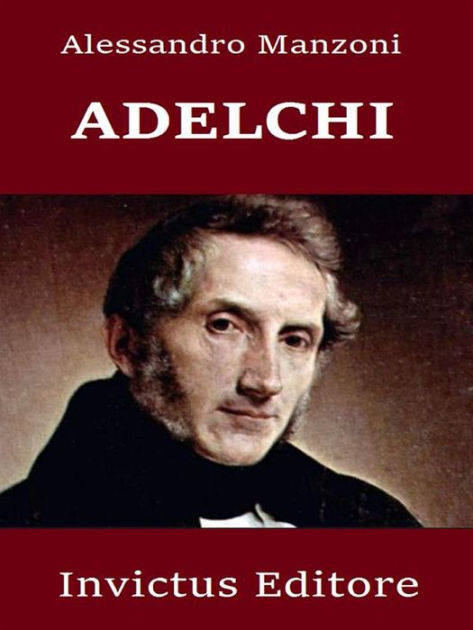 Adelchi by Alessandro Manzoni, Paperback | Barnes & Noble®
