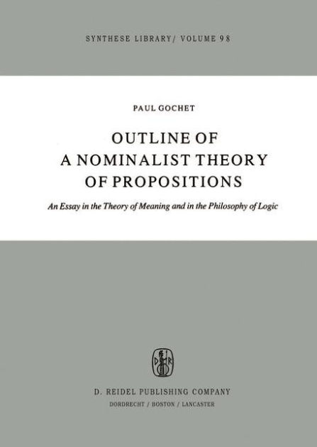 Outline of a Nominalist Theory of Propositions: An Essay in the Theory ...
