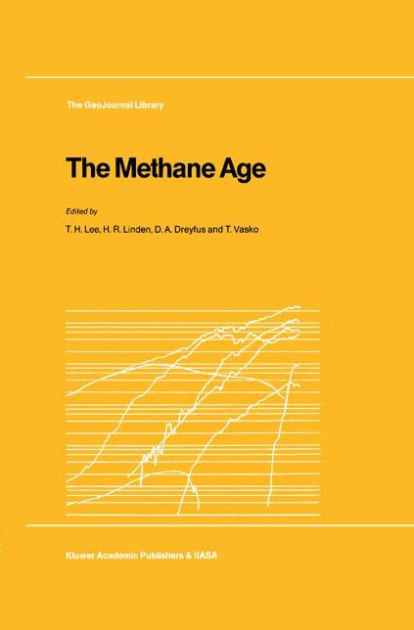 The Methane Age by T.H. Lee, Hardcover | Barnes & Noble®
