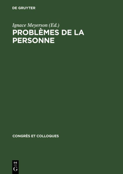 Problèmes de la personne: Colloque du Centre de Recherche de ...