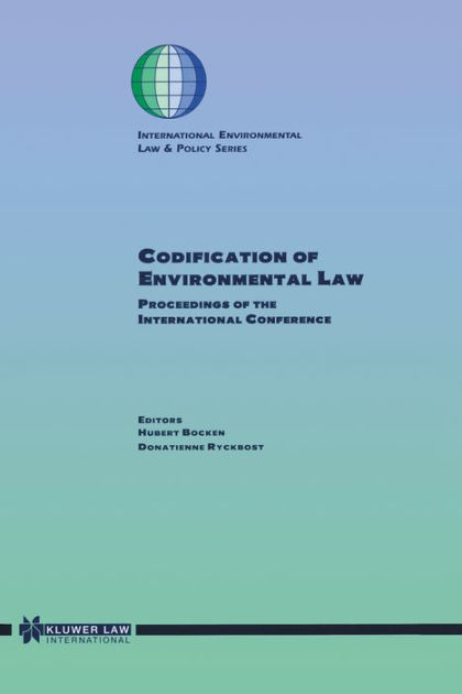 Codification of Environmental Law: Proceedings of the International ...