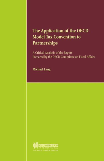 The Application of the OECD Model Tax Convention to Partnerships: A ...