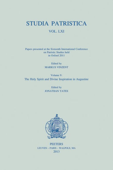 Studia Patristica. Vol. LXI - Papers presented at the Sixteenth ...