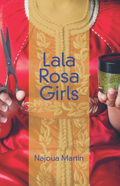 Lala Rosa Girls by Najoua Martin, Paperback | Barnes & Noble®
