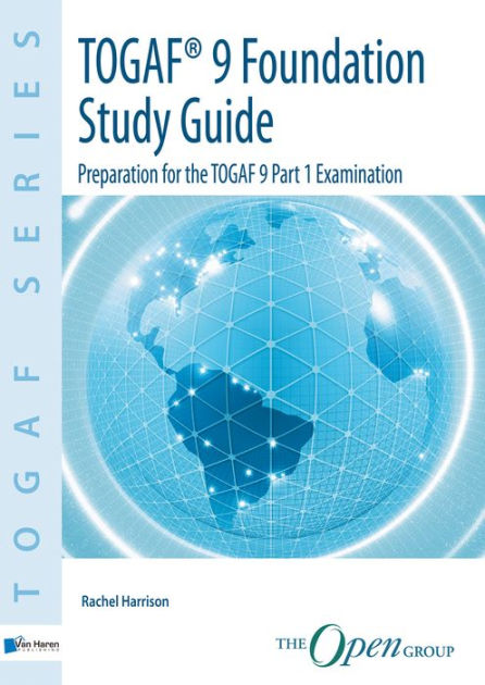 TOGAF Version 9 Foundation Study Guide by Rachel Harrison | eBook ...