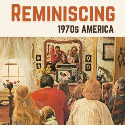 Reminiscing 1970s America: Memory Lane Picture Book for Seniors with ...