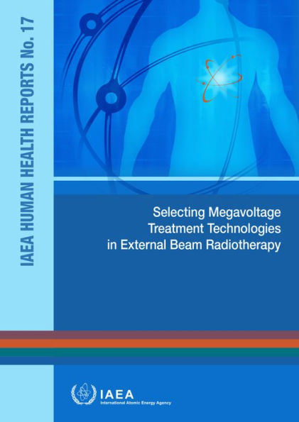 Selecting Megavoltage Treatment Technologies in External Beam ...