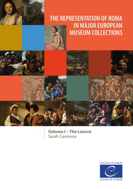 The representation of Roma in major European museum collections: Volume ...