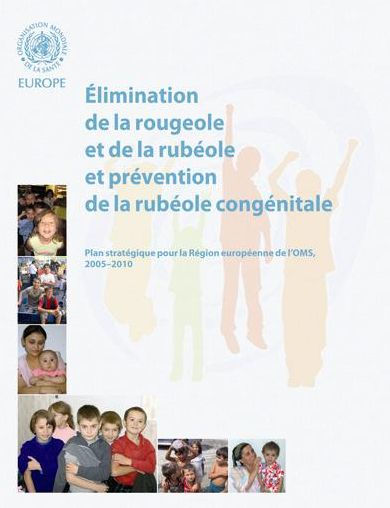 Elimination de la rougeole et de la rubéole et prévention de la rubéole ...
