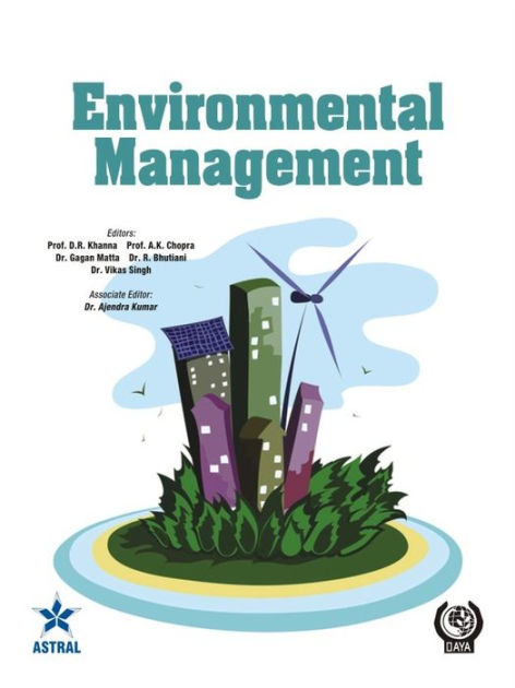 Environmental Management by Prof. D. R. Khanna, Prof. A. K. Chopra, Dr ...