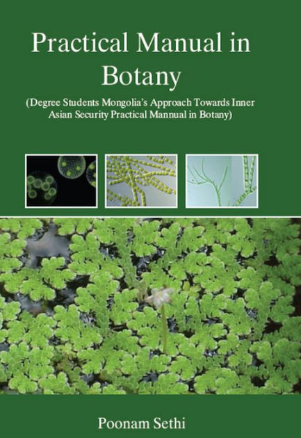 Practical Manual In Botany, For Degree Students by Poonam Sethi, D. N ...